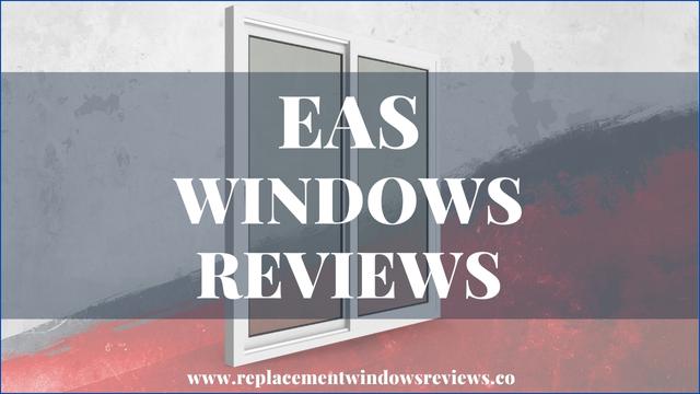 EAS Windows Reviews And Prices