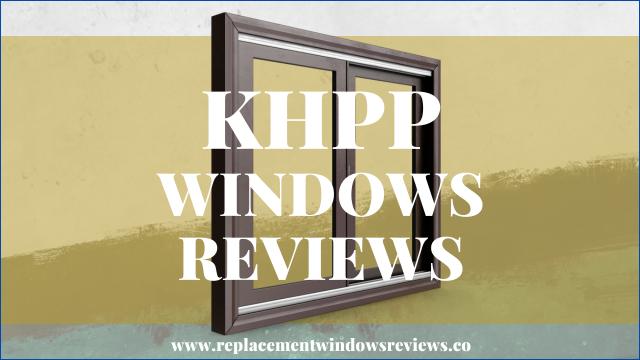 KHPP Windows Reviews And Prices