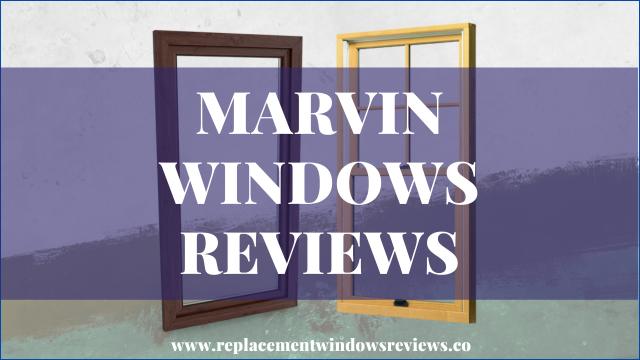 Marvin Essential Windows Reviews 2023 | Replacement Windows Prices