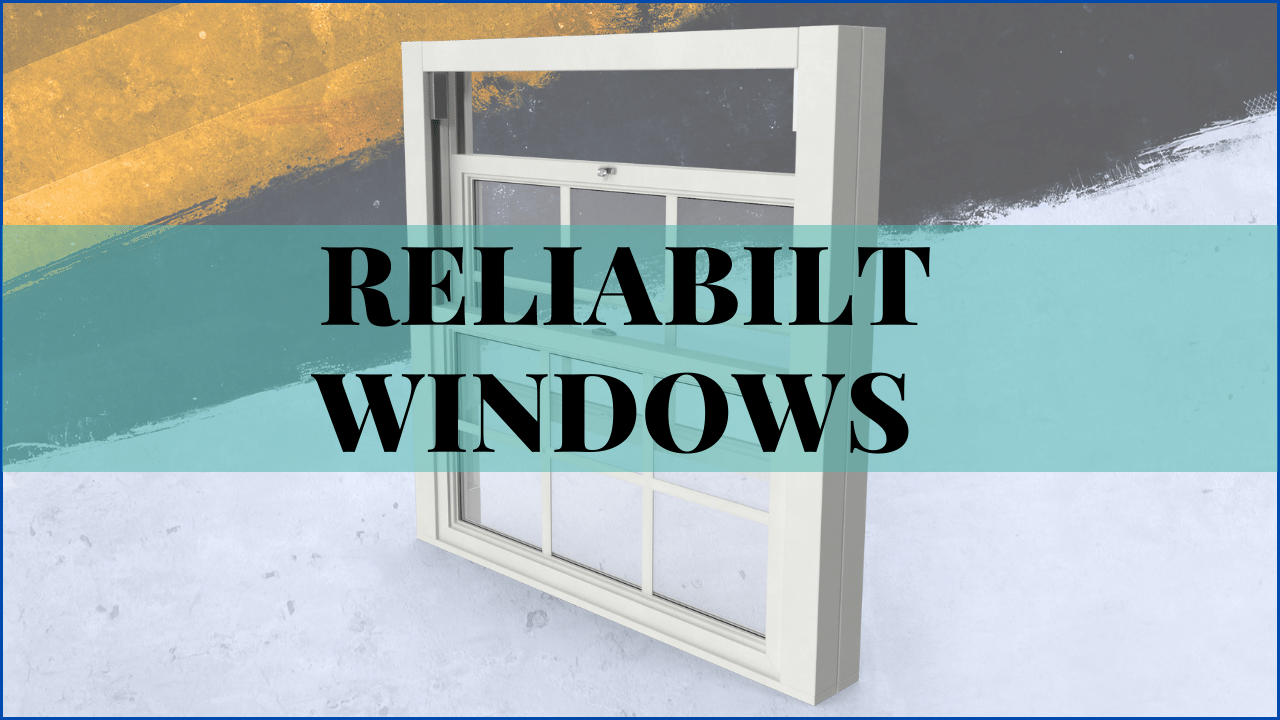Reliabilt Windows Prices 2023 | Replacement Windows Reviews