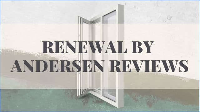 Renewal By Andersen Reviews | Replacement Windows Reviews