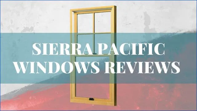 Sierra Pacific Windows Reviews And Prices