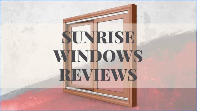 Sunrise Windows Reviews | Restorations, Vanguard, Verde, Essentials