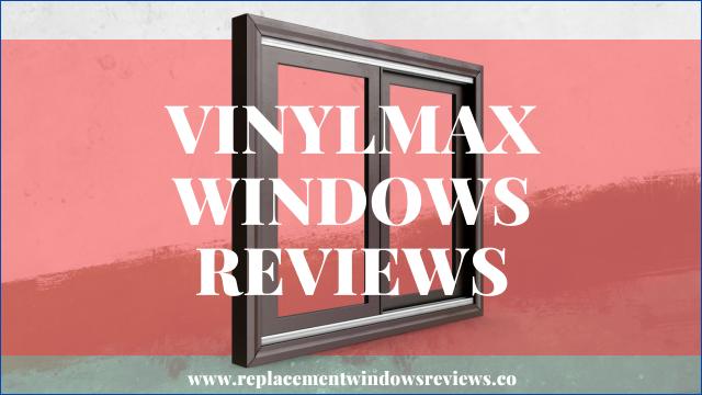 Vinylmax Windows Reviews And Prices